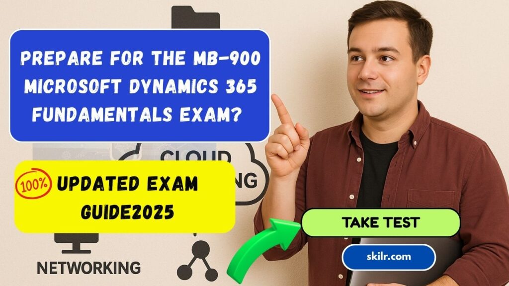 Prepare for MB-900 Microsoft Dynamics 365 Fundamentals Exam - Updated 2025