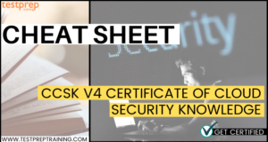 CCSK v4 Certificate of Cloud Security Knowledge Cheat Sheet - Blog