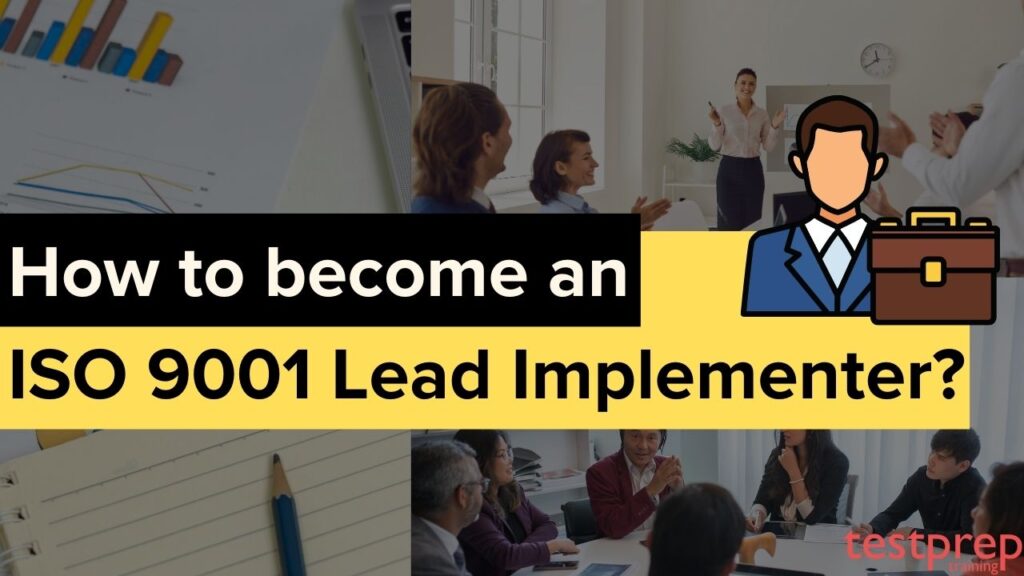 How to become an ISO 9001 Lead Implementer? - Blog