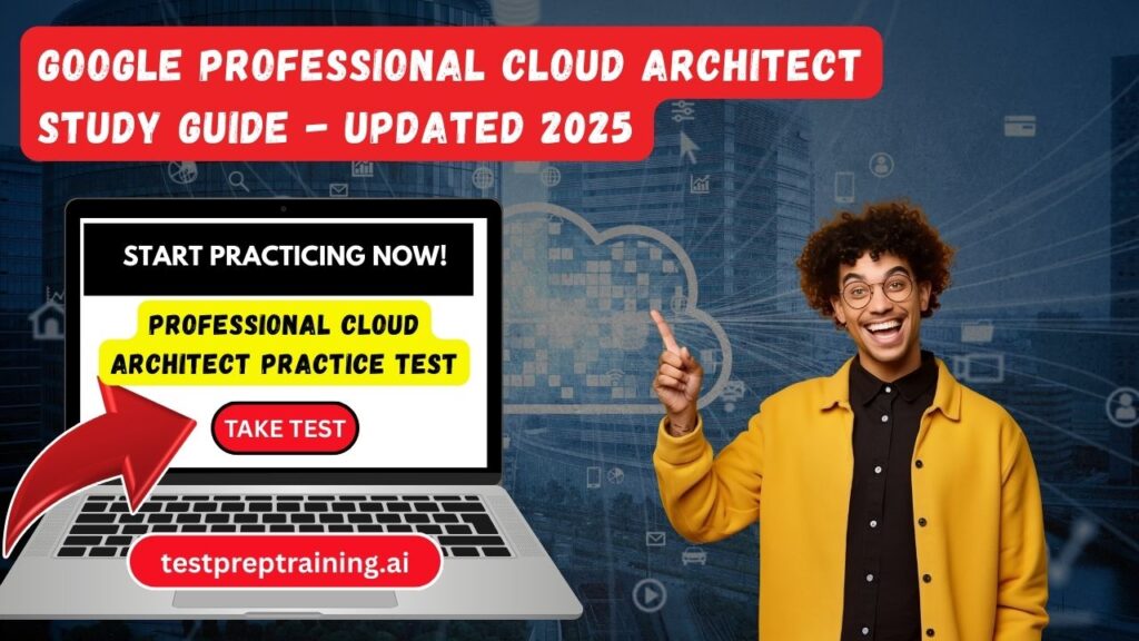 Google Professional Cloud Architect Study Guide - Updated 2025 - Blog