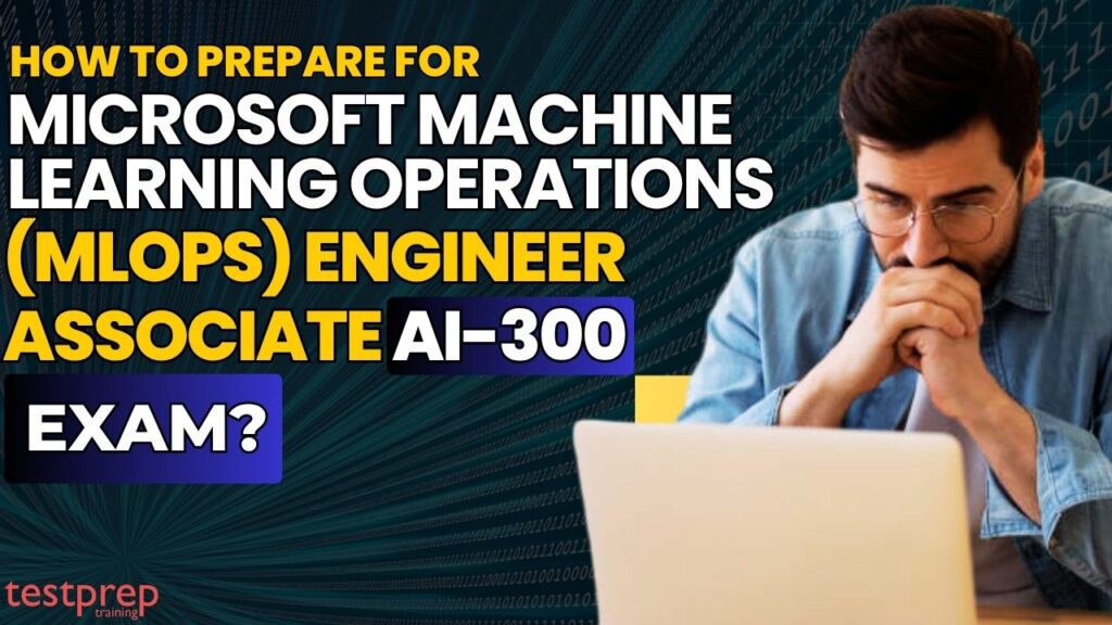 How to prepare for Microsoft Machine Learning Operations (MLOps ...