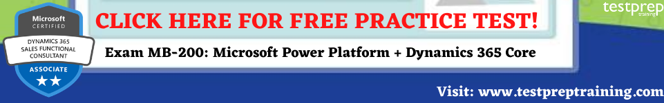 Exam MB-200: Microsoft Power Platform + Dynamics 365 Core FAQ ...